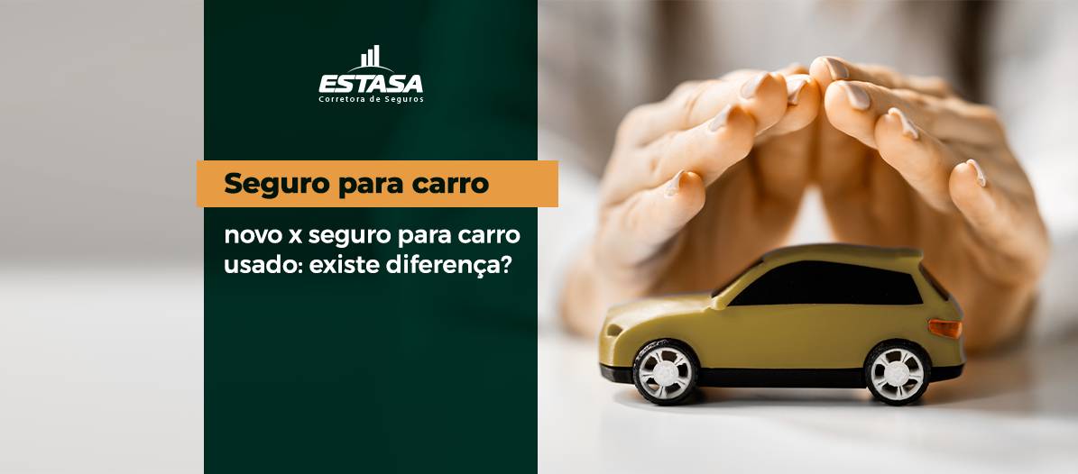 Seguro para carro novo x seguro para carro usado: existe diferença ...